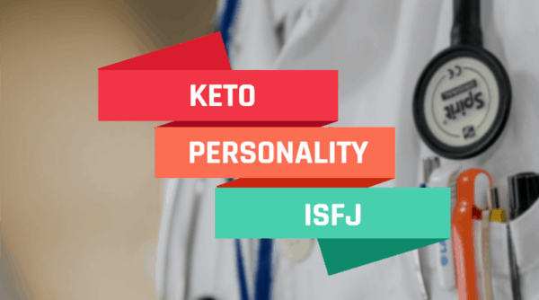 ISFJ Keto Personality Type - Keto Island