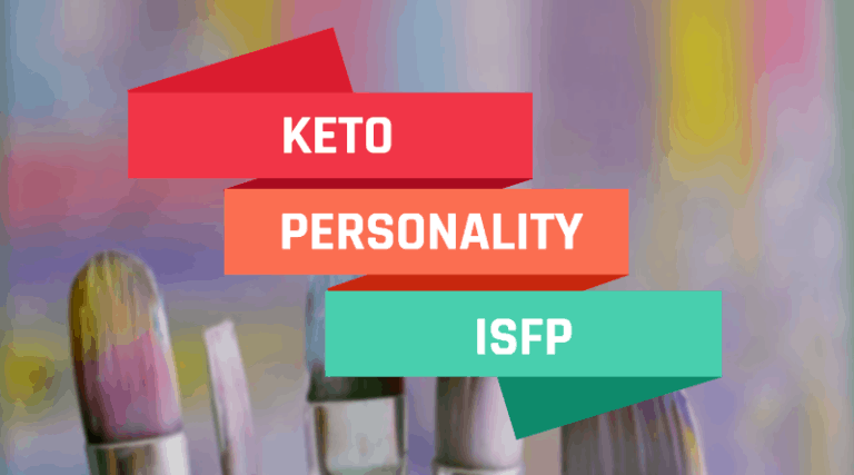 ISFP Keto Personality Type - Keto Island